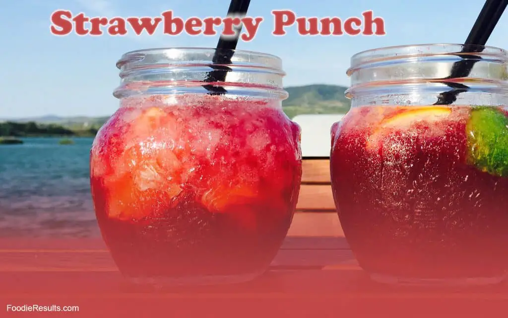 Strawberry Punch – Foodie Results